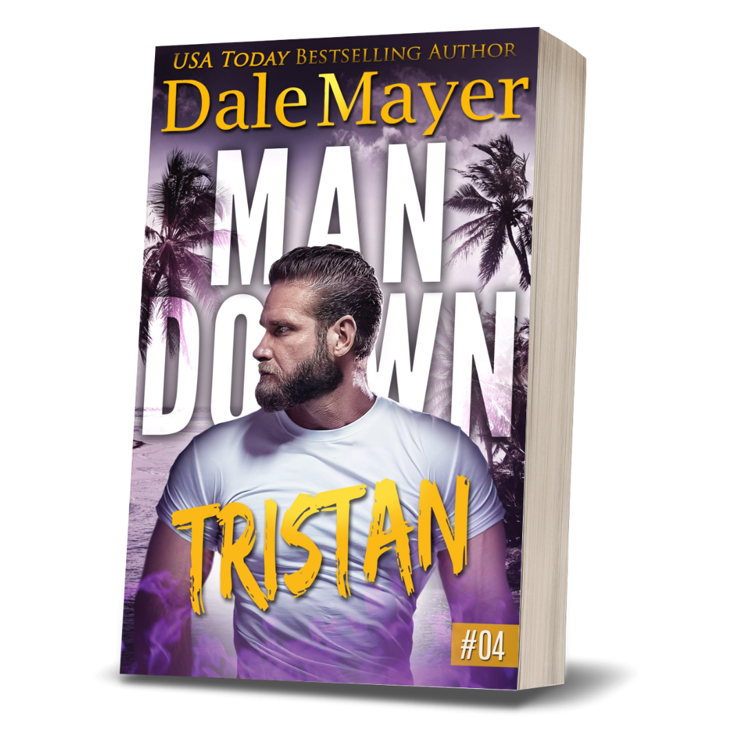 Tristan: Man Down Book 4 (Pre-Order) – Dale Mayer